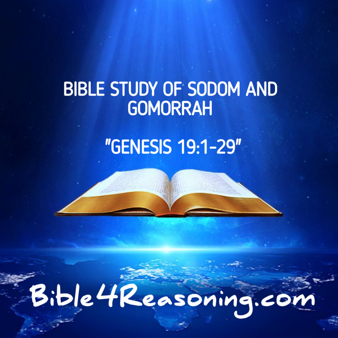 Genesis 19:1-29 – "Bible 4 Reasoning"